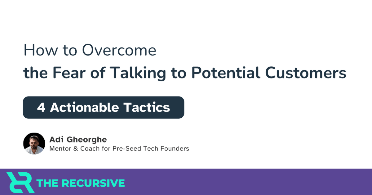 How to Overcome the Fear of Talking to Customers