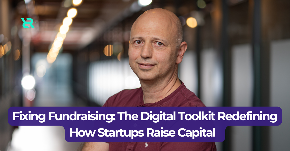 Fixing Fundraising: The Digital Toolkit Redefining How Startups Raise Capital - TheRecursive.com